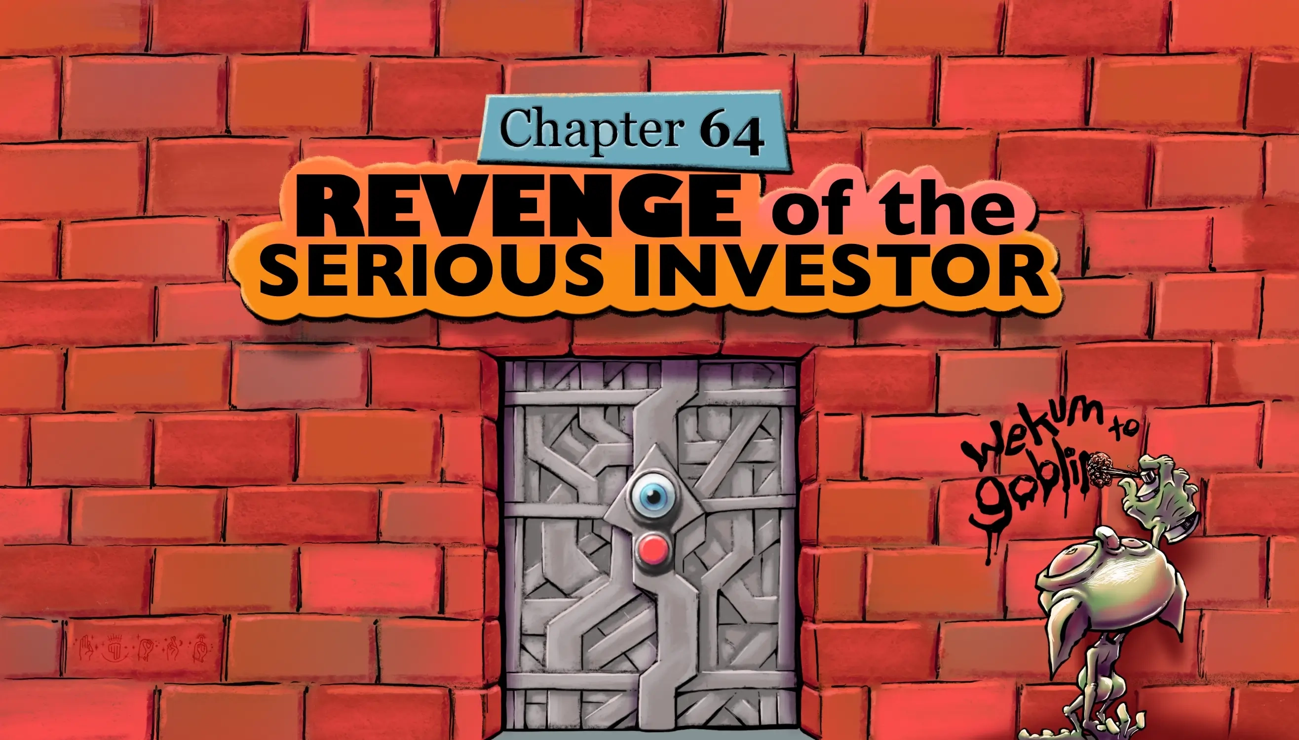 Chapter 64: Revenge of the Serious Investor